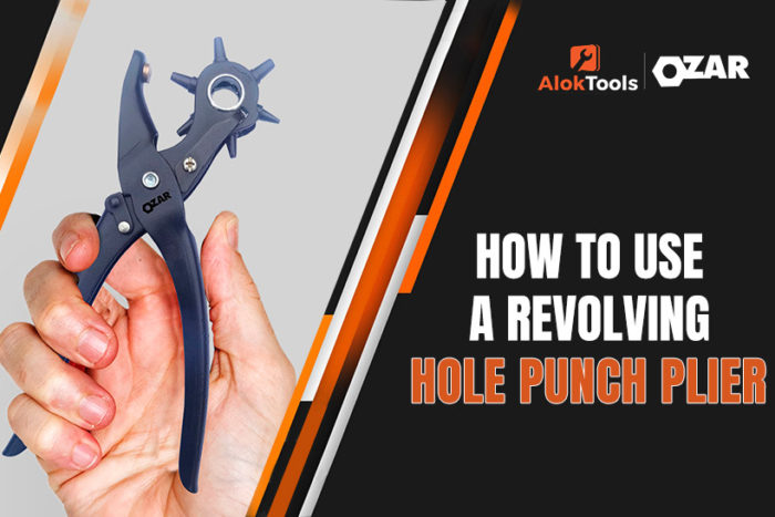 Revolving Hole Punch Plier Usage Guide | Hand Tools India | Alok Tools